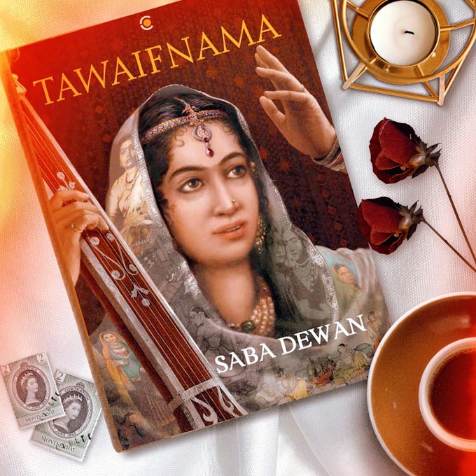 Tawaifnama: A brief history of Tawaif culture in India – Shinjini Mehrotra